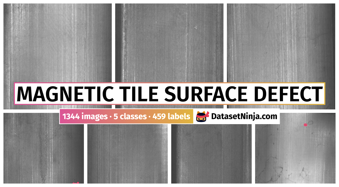 Magnetic Tile Surface Defect Dataset Ninja