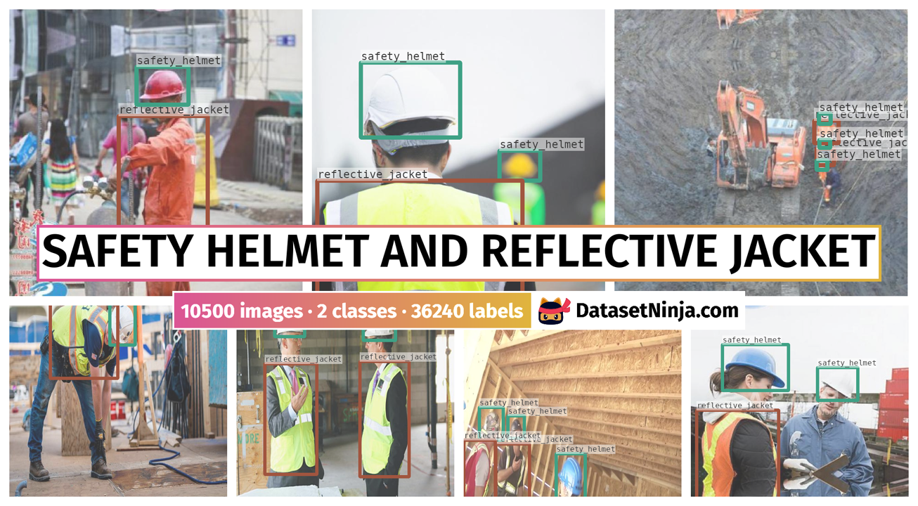 Safety Helmet and Reflective Jacket - Dataset Ninja Safety Helmet and Reflective Jacket - Dataset Ninja